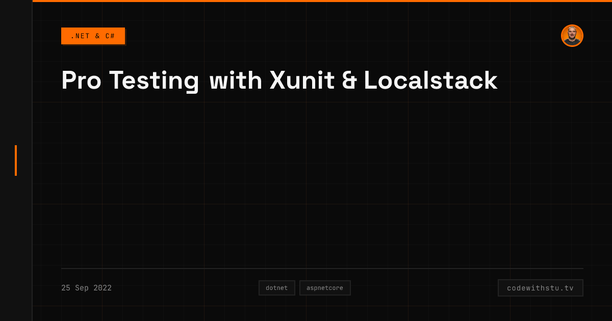Pro Testing with Xunit & Localstack | CodeWithStu